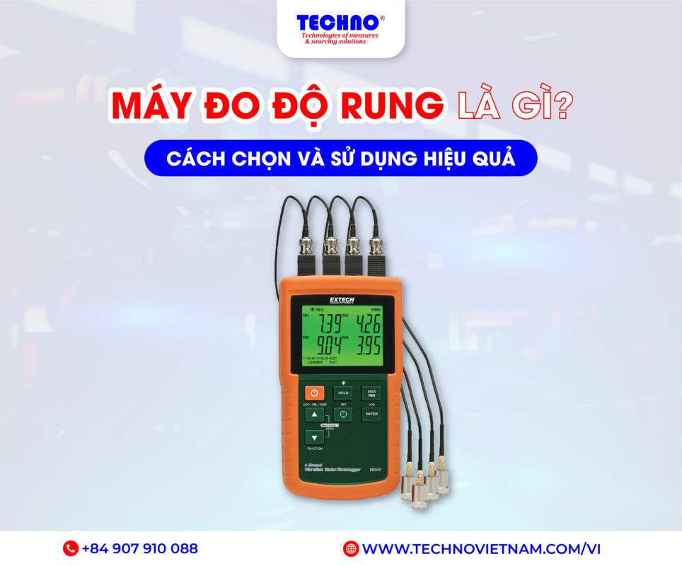 Máy đo độ rung là gì? Cách chọn và sử dụng hiệu quả